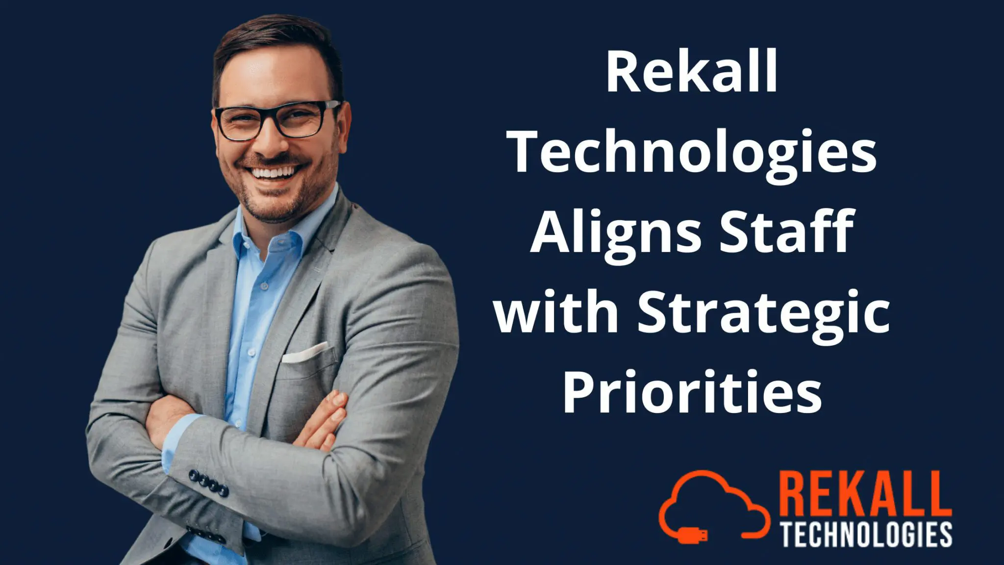 Rekall Technologies Aligns Staff with Strategic Priorities